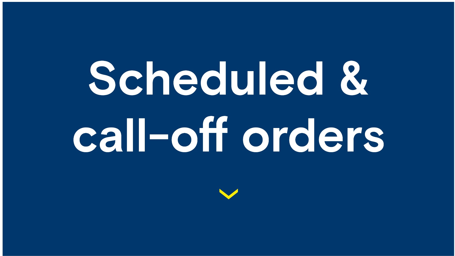 Scheduled & call-off orders – Maintenance Dortmund