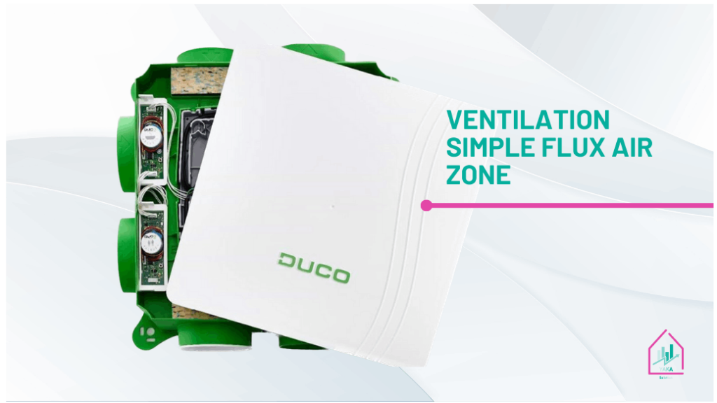 Ventilation Double Flux – Bois et Habitat