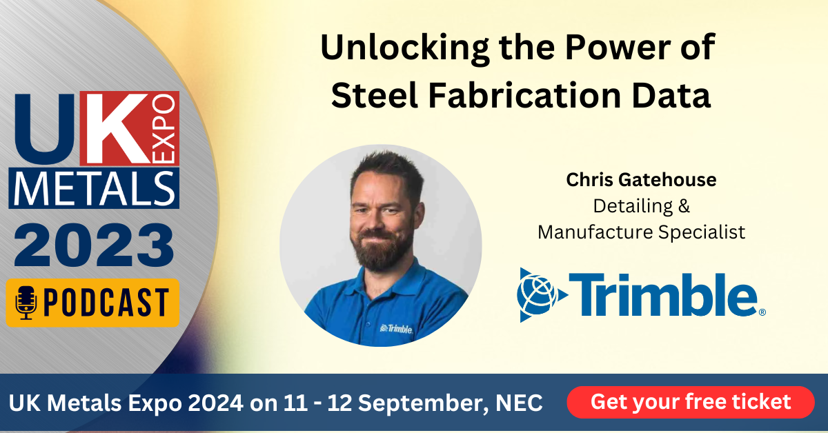 Unlocking the Power of Steel Fabrication Data - UK Metals Expo