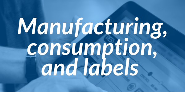 Manufacturing, Consumption and Labels - Advanced Manufacturing Madrid
